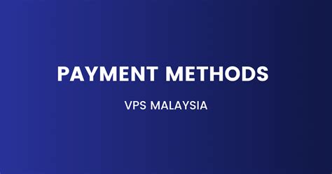 Payment Methods Credit Card Paypal Bitcoin Boost Vps Malaysia