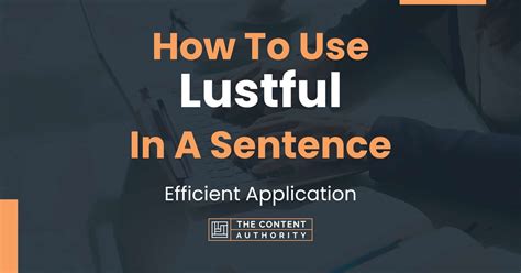How To Use Lustful In A Sentence Efficient Application