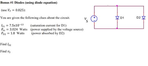 Solved Bonus 1 Diodes Using Diode Equation Use V1 Chegg Com