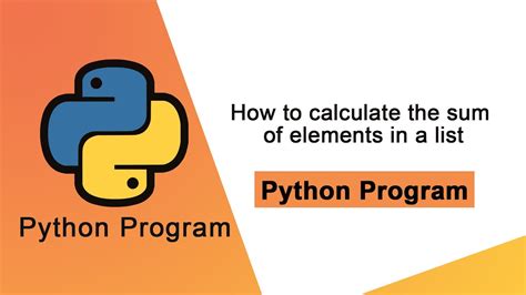 How To Calculate The Sum Of Elements In A List In Python Youtube