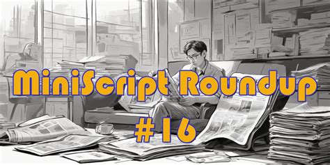 MiniScript Roundup 16 DEV Community