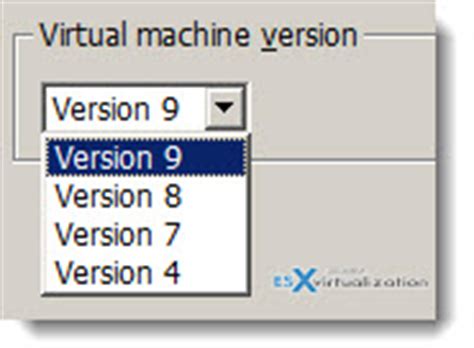 Downgrade Virtual Machine Hardware What S Your Options ESX Virtualization