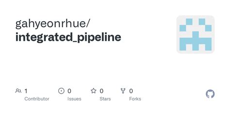Github Gahyeonrhue Integrated Pipeline