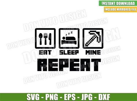 Eat Sleep Mine Repeat Minecraft Svg Dxf Png Pixel Art Block Gamer Cut