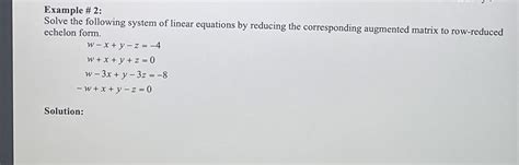 Solved Example Solve The Following System Of Linear Chegg