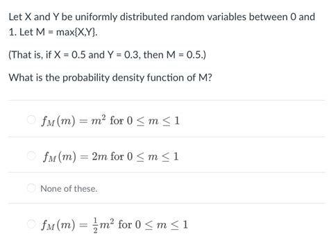 Solved Let X And Y Be Uniformly Distributed Random Variables