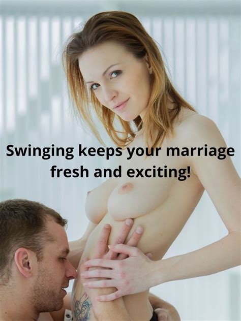 Swinging Keeps Your Marriage Fresh And Exciting Thinker1001