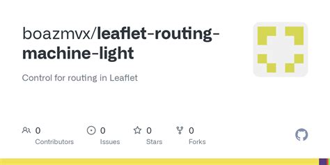 Github Boazmvxleaflet Routing Machine Light Control For Routing In