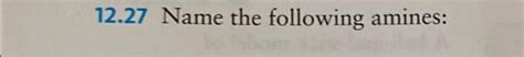Solved 12 27 Name The Following Amines CH3 C CH3 N CH3 Chegg Com
