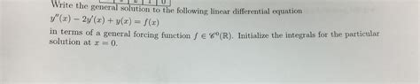 Solved Write The General Solution To The Following Linear