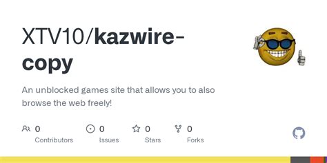 Github Xtv10kazwire Copy An Unblocked Games Site That Allows You To