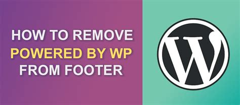 How To Easily Remove Powered By Wordpress Link From Footer