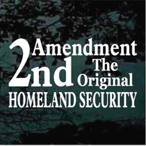 2nd Amendment The Original Homeland Security Decals Decal Junky