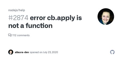 Error Cbapply Is Not A Function · Issue 2874 · Nodejshelp · Github