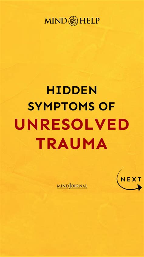 Hidden Symptoms Of Unresolved Trauma Artofit