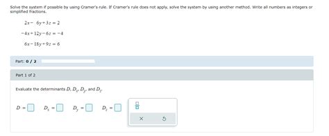 Solved Solve The System If Possible By Using Cramers Rule