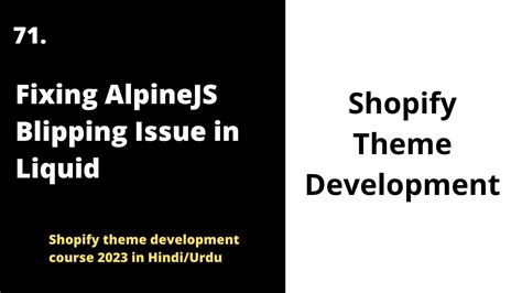 🛠️ Fixing Alpinejs Blipping Issue In Liquid Shopify Theme Development Course 2023 Hindiurdu