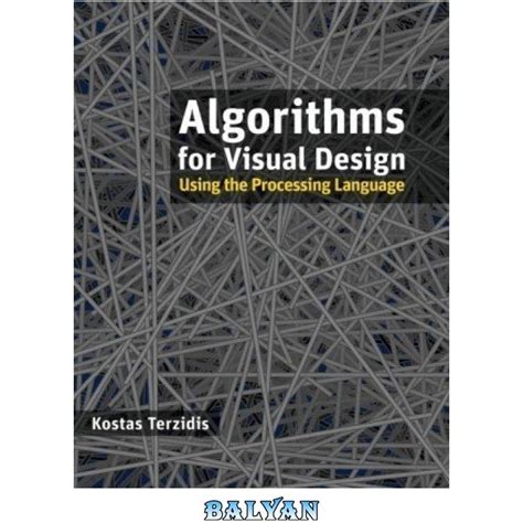خرید و قیمت دانلود کتاب Algorithms For Visual Design Using The