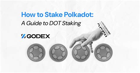 How To Stake Polkadot A Guide To Dot Staking