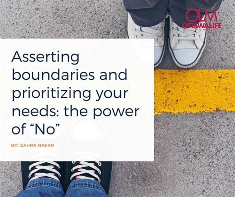 Asserting Boundaries And Prioritizing Your Needs The Power Of “no