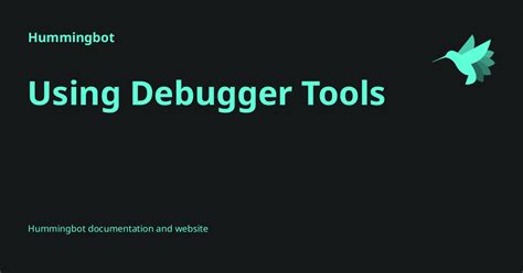 Using Debugger Tools Hummingbot