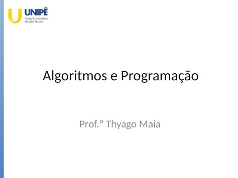 Pptx Algoritmos E Programação 2017 2 Aula 1 Dokumen Tips