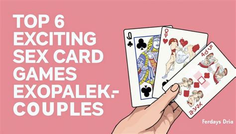 Top 6 Exciting Sex Card Games For Couples August 2025 Top 6 Exciting Sex Card Games For Couples August 2025