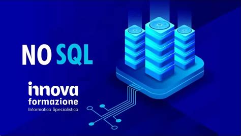 Nosql Database Innovaformazione Informatica Specialistica