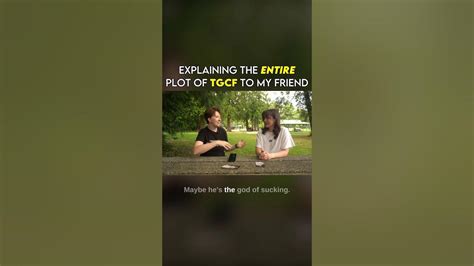 Explaining The Entire Plot Of Tgcf To My Friend Youtube