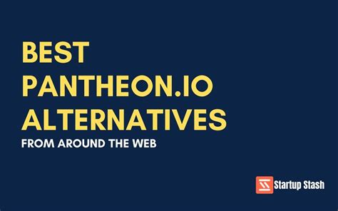 Best Pantheon Io Alternatives From Around The Web