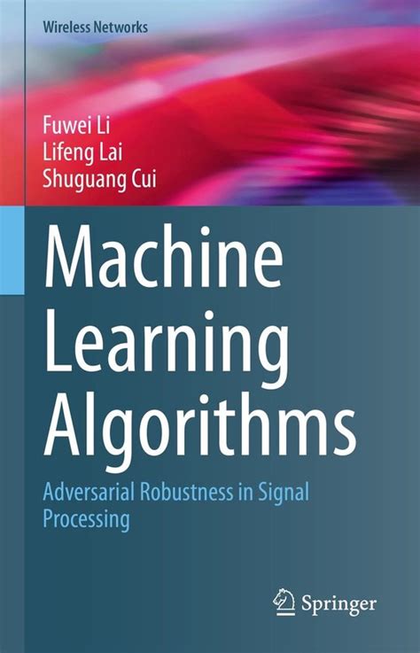 Wireless Networks Machine Learning Algorithms Ebook Fuwei Li 9783031163753 Boeken Bol