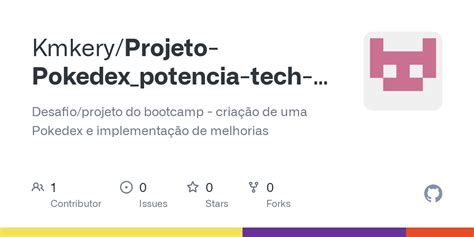 Github Kmkeryprojeto Pokedexpotencia Tech Angular Powered By Ifood Desafioprojeto Do