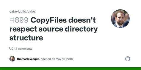 copyfiles doesn t respect source directory structure · issue 899