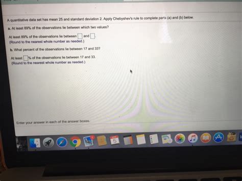 solved a quantitative data set has mean 25 and standard