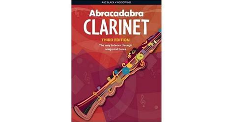 Abracadabra Clarinet Pupil S Book The Way To Learn Through Songs And