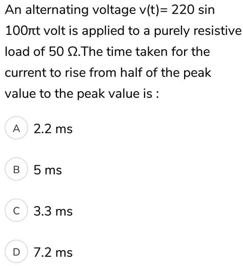 [answered] An Alternating Voltage V T 220 Sin 100nt Volt Is Applied To Kunduz