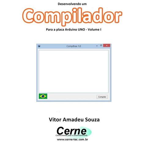 Desenvolvendo Um Compilador Para A Placa Arduino Uno Ponto