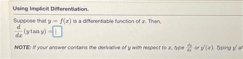 Solved Using Implicit Differentiation Suppose That Y F X Chegg Com
