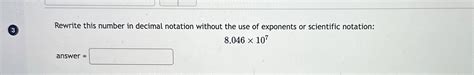 Solved 3rewrite This Number In Decimal Notation Without