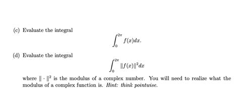 Solved Problem Consider The Complex Valued Function F X Chegg Com