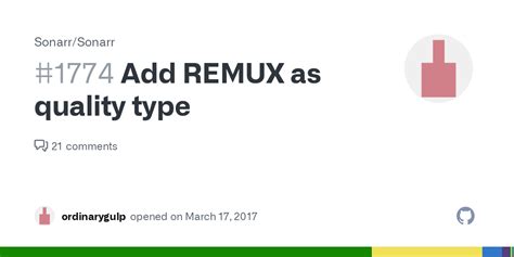 Add Remux As Quality Type · Issue 1774 · Sonarrsonarr · Github