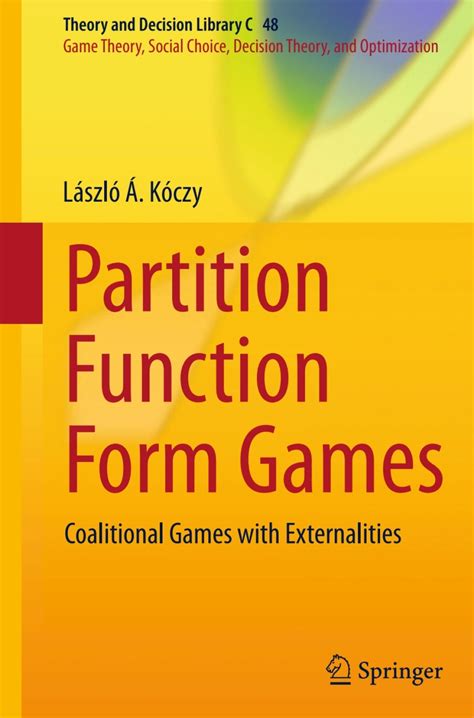 Partition Function Form Games Coalitional Games With Externalities Premiumjs Store