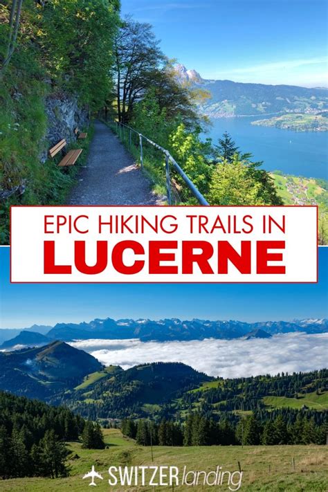 Hiking In Lucerne 9 Beautiful Trails To Explore Artofit