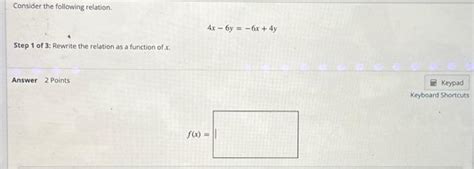 Solved Consider The Following Relation 4x−6y −6x 4y Step 1