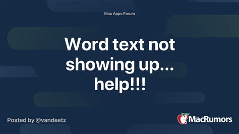 Word Text Not Showing Up Help Macrumors Forums