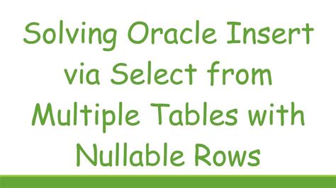 Solving Oracle Insert Via Select From Multiple Tables With Nullable