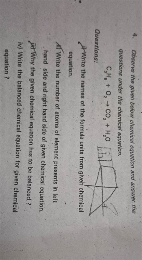 4 Observe The Given Below Chemical Equation And Answer The Questions Und