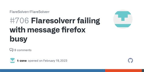 Flaresolverr Failing With Message Firefox Busy Issue Flaresolverr Flaresolverr Github