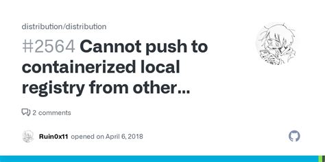 Cannot Push To Containerized Local Registry From Other Networked Container Dial Tcp Lookup