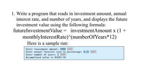 solved 1 write a program that reads in investment amount